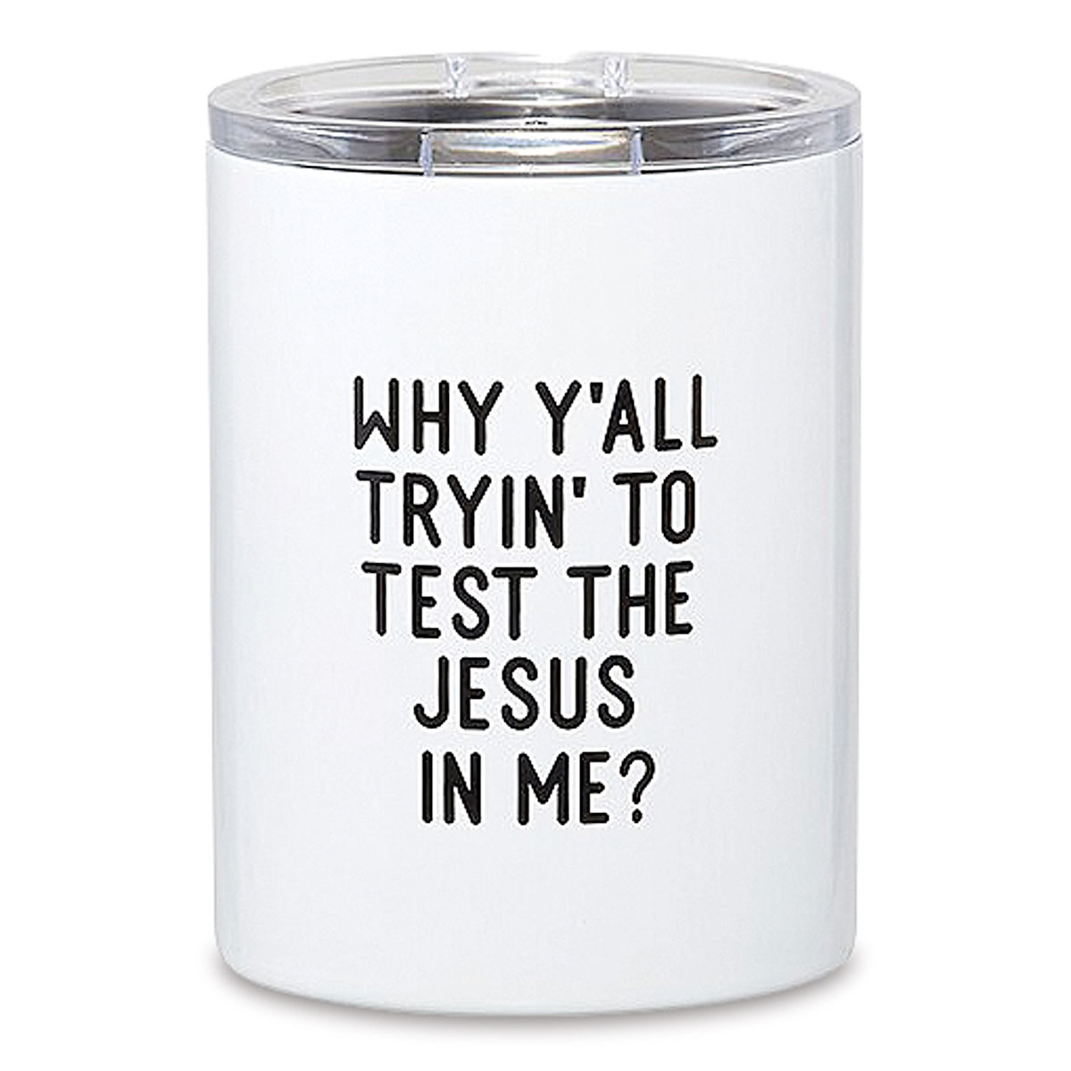 Test Jesus Stainless Steel Tumbler | Current Catalog